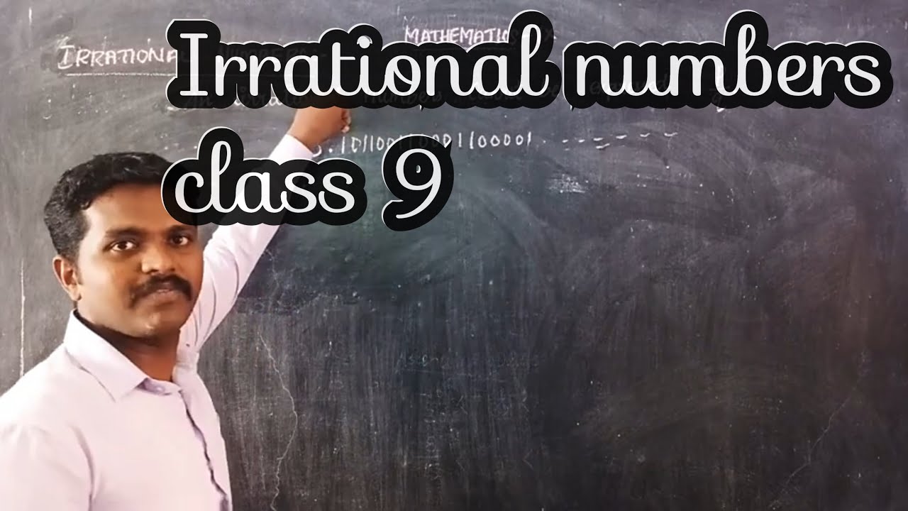 Irrational Numbers CLASS 9 YouTube irrational-numbers-class-9-youtube