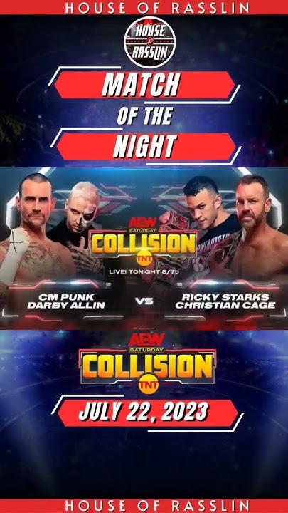 💎 Match of The Night💎 CM Punk & Darby Allin vs Ricky Starks & Christian Cage 7/22/23 # ...