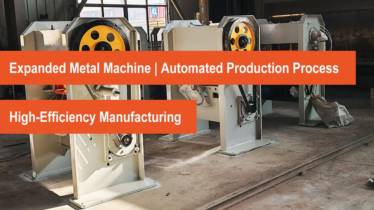 Expanded Metal Machine | Automated Production Process | High-Efficiency ...