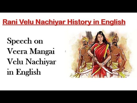 Rani Velu Nachiyar History in English | Speech on Veera Mangai Velu ...