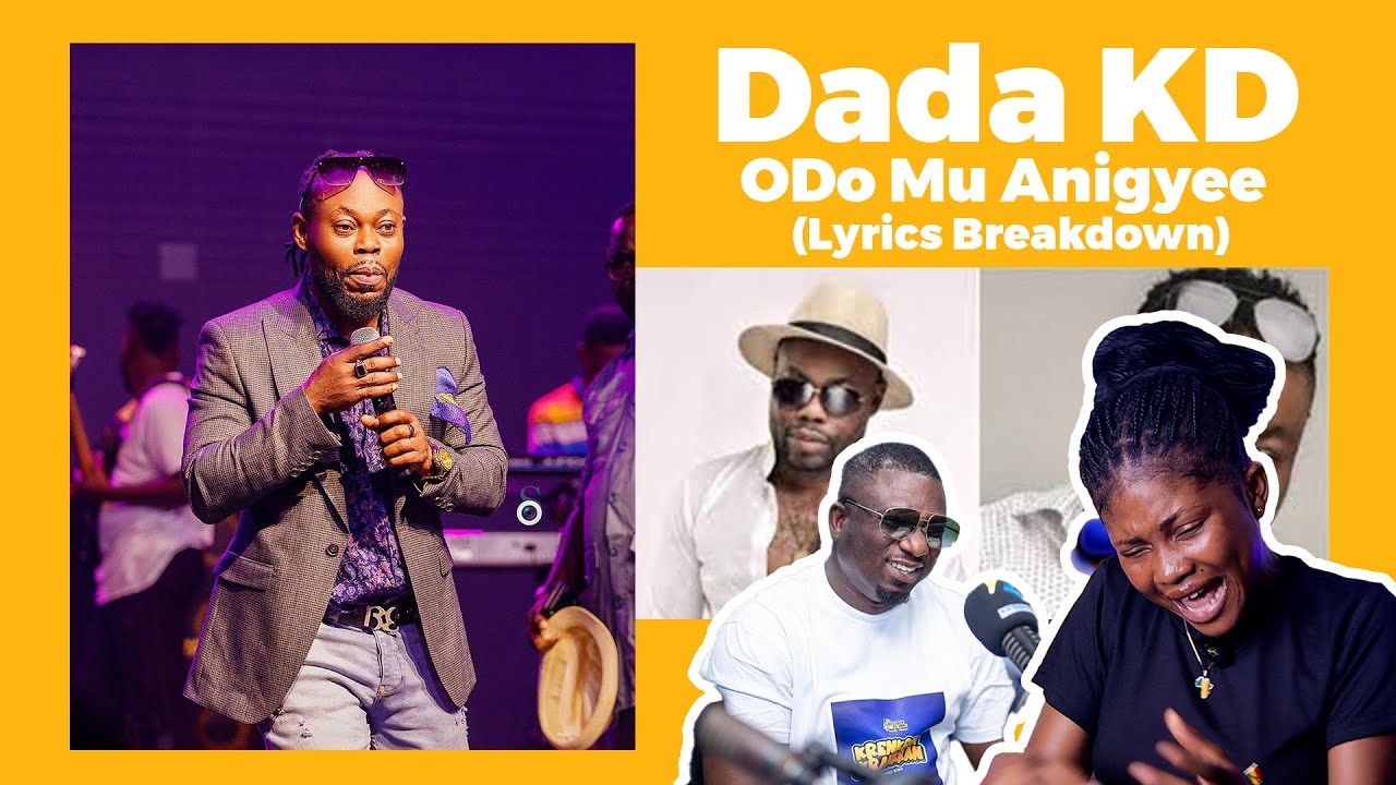 Dada KD is Forever a love Doctor wow 🤩_ Odo Mu Anigyee (Lyrics ...