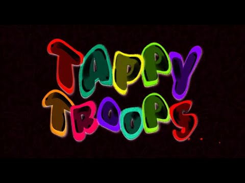Tappy Troops Intro logo New effects sponsored by Preview 2 Mokou ...