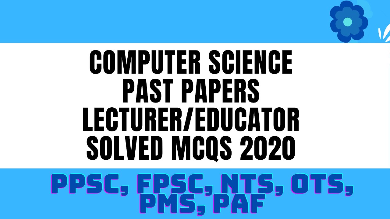 Computer Science Lecturer Past Papers for PPSC || Computer Science ...
