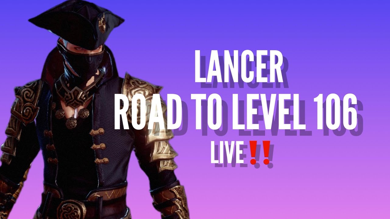 MIR4 - LANCER ROAD TO LEVEL 106, LIVE #32 - YouTube