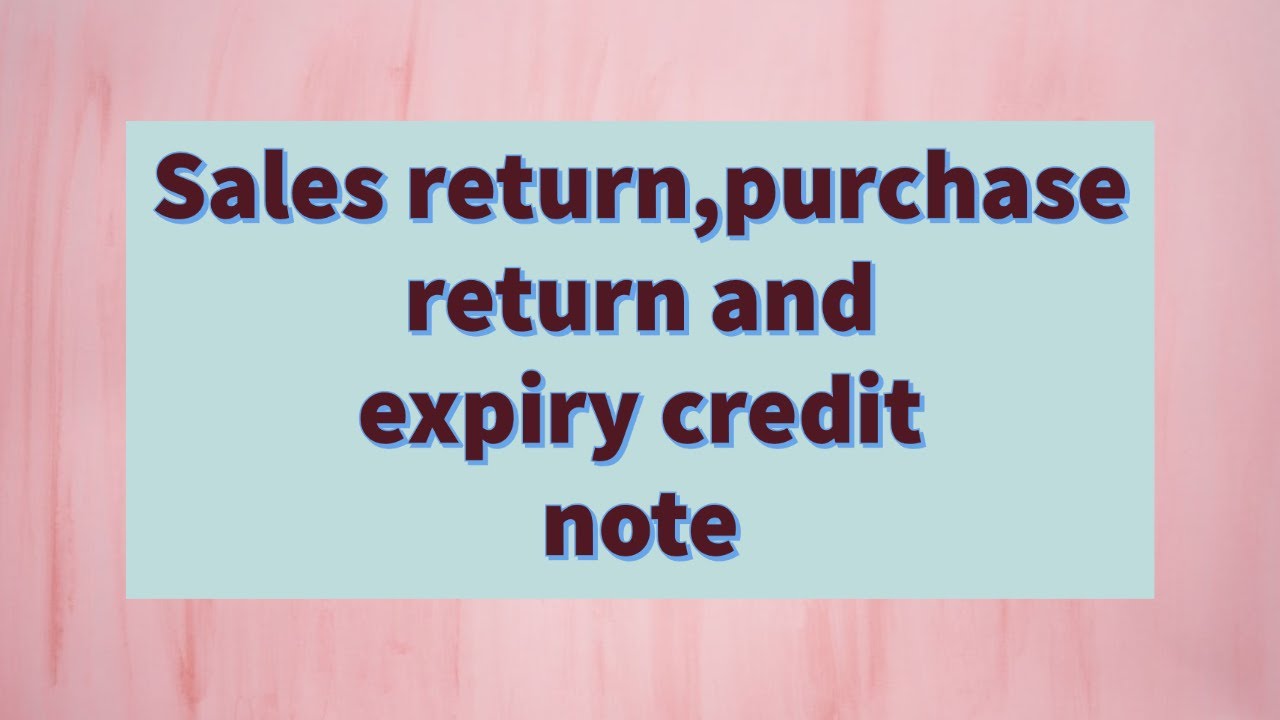 08_Sales return, Purchase return and Expiry credit note - YouTube