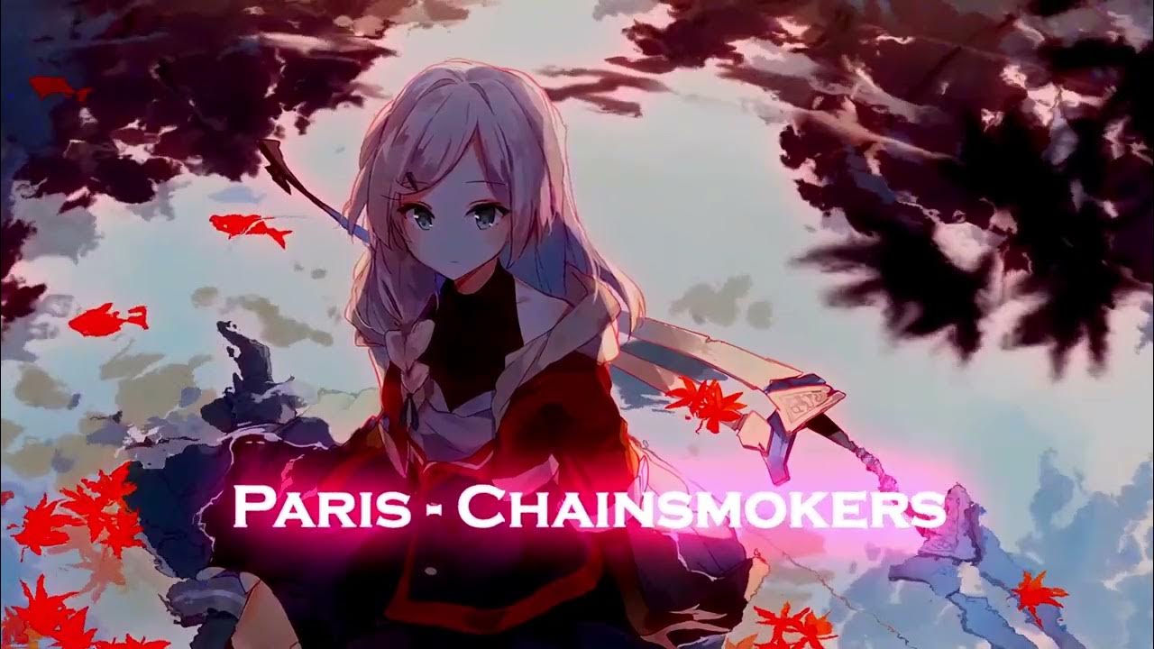 Chainsmokers - Paris // NIGHTCORE - YouTube