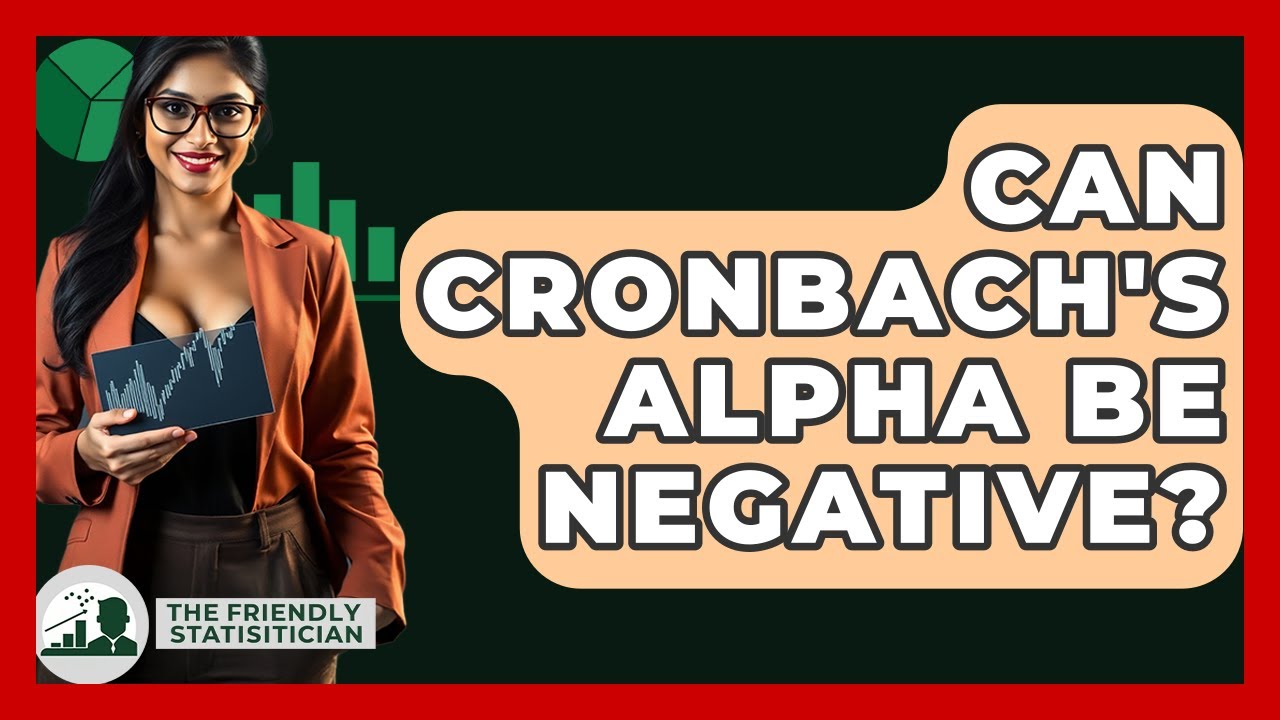 Can Cronbach's Alpha Be Negative? - The Friendly Statistician - YouTube