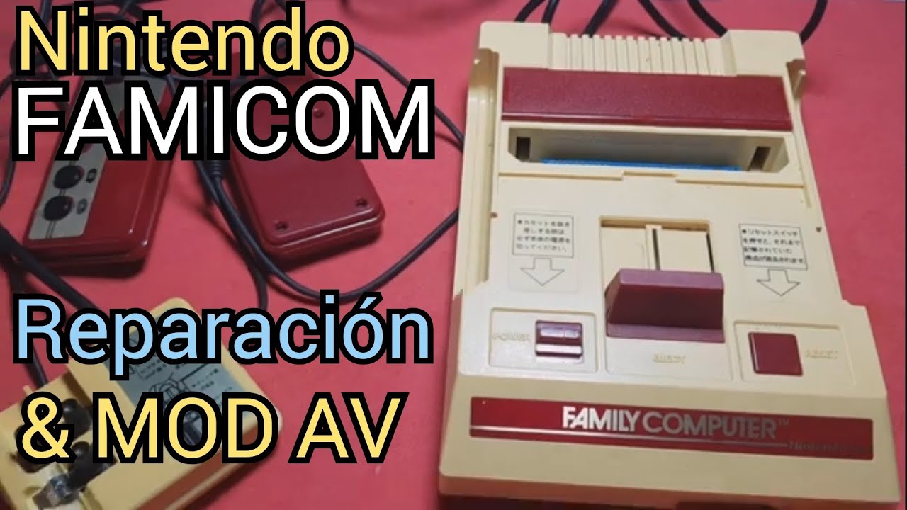 Famicom Original! Reparacion y Mod AV - YouTube