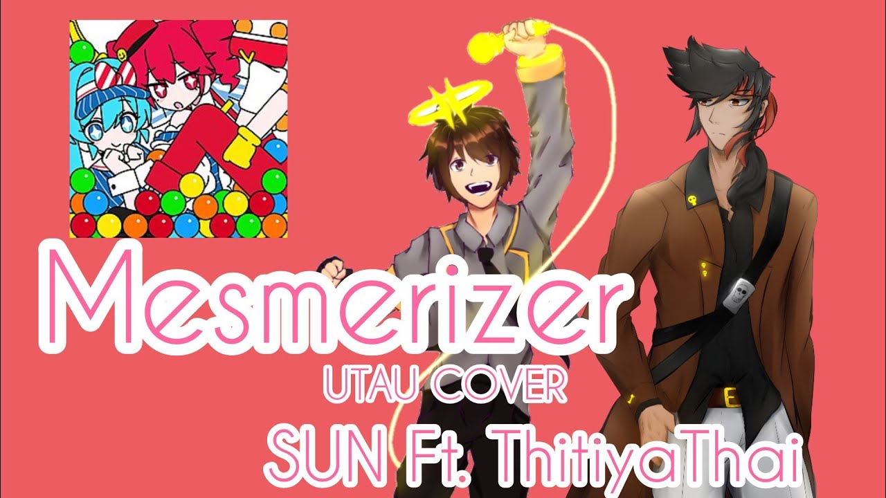 SUN & THITIYA 】 Mesmerizer [ Thailand OpenUTAU COVER ] - YouTube