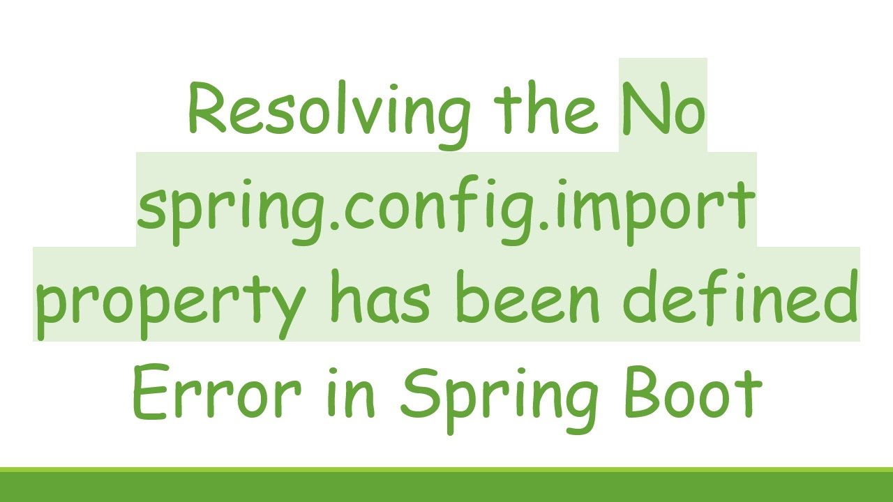 Resolving the No spring.config.import property has been defined Error ...