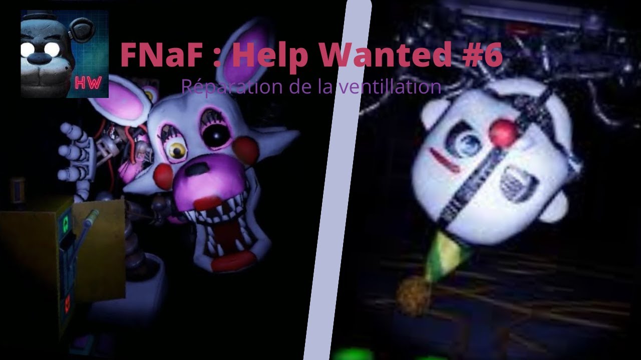 Problèmes avec la ventilation (FNaF : Help Wanted #6 / Réparation de la ...