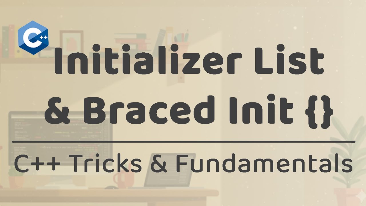 Initializer list and braced initialization in C++ - YouTube