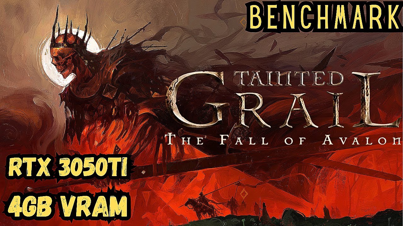 Tainted Grail: The Fall of Avalon | 4GB VRAM Benchmark (RTX 3050 Ti ...
