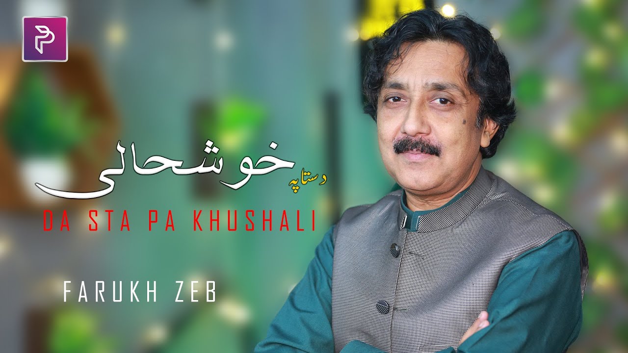 Pashto New Songs 2024 | Da Sta Pa Khushali | Farukh Zeb Song 2024 ...