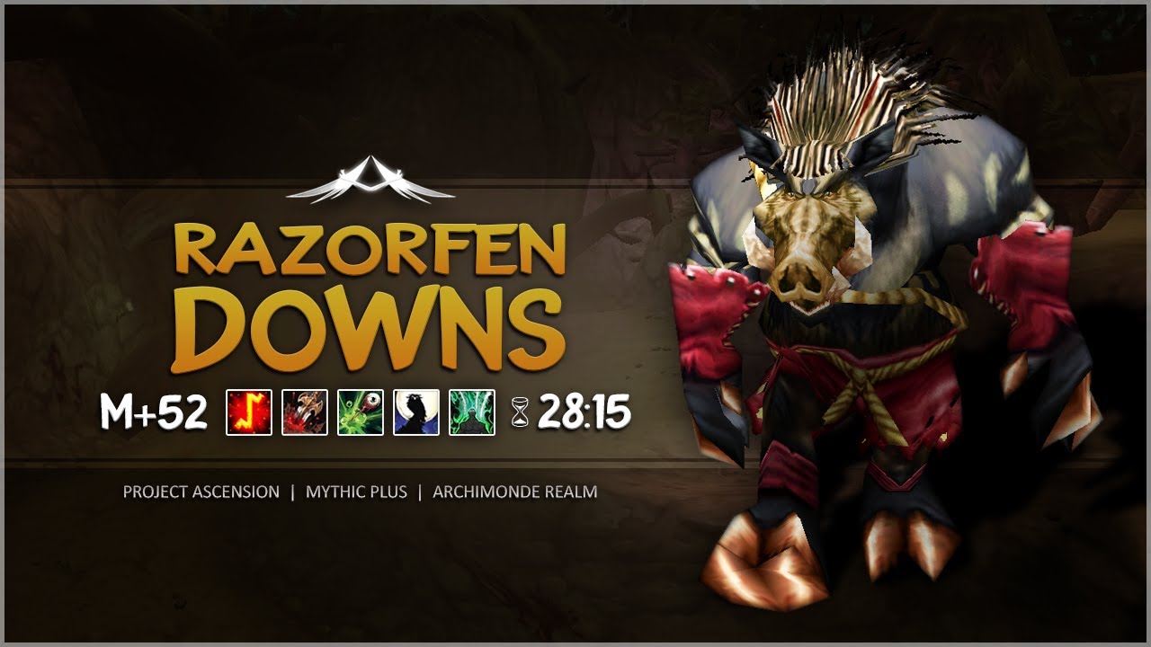 Project Ascension League 4 Mythic +52 Razorfen Downs - 28:15 - Crimson ...