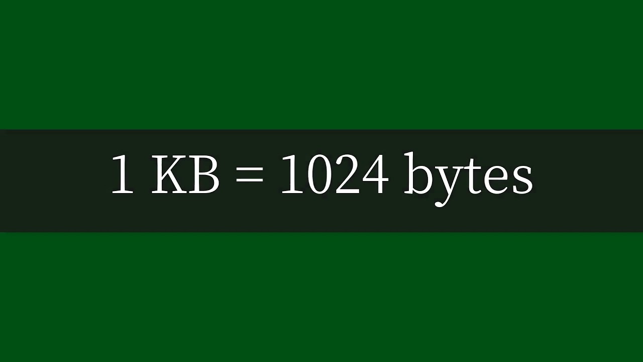 How Many Bytes Make 1 KB YouTube