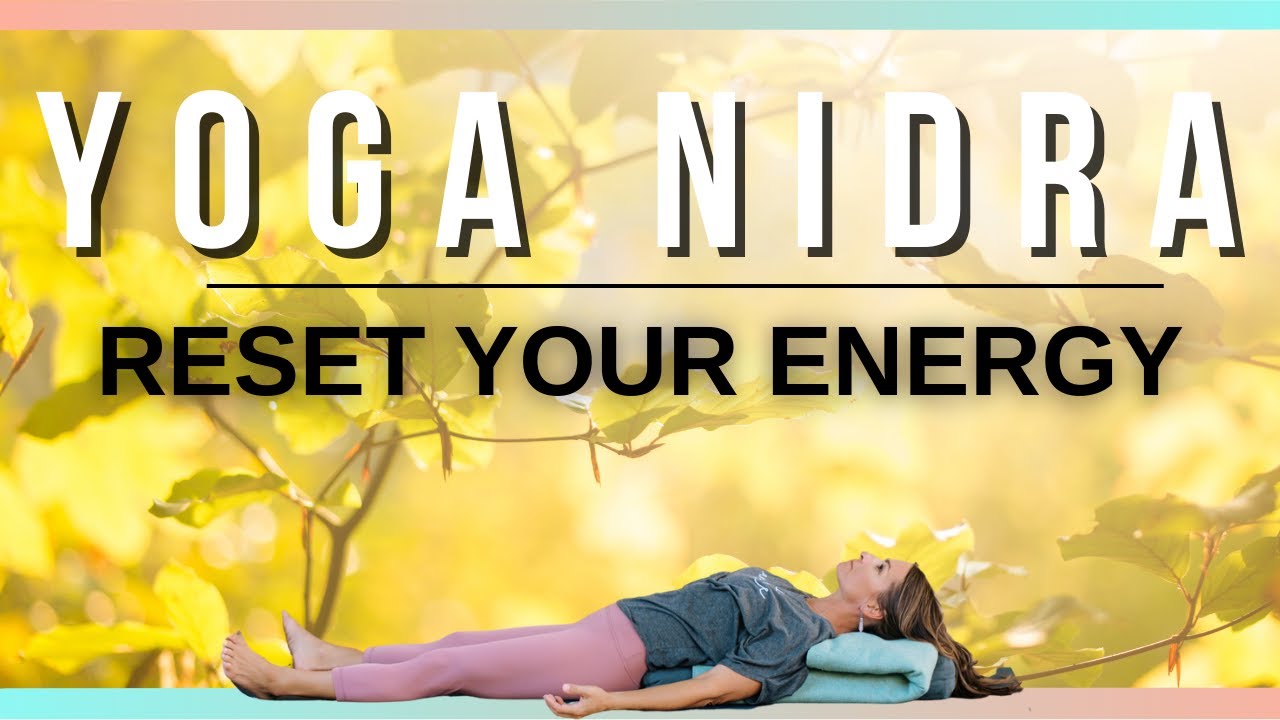 Yoga Nidra To Reset Your Energy 🙏| 30 Minute Deep Relaxation - YouTube
