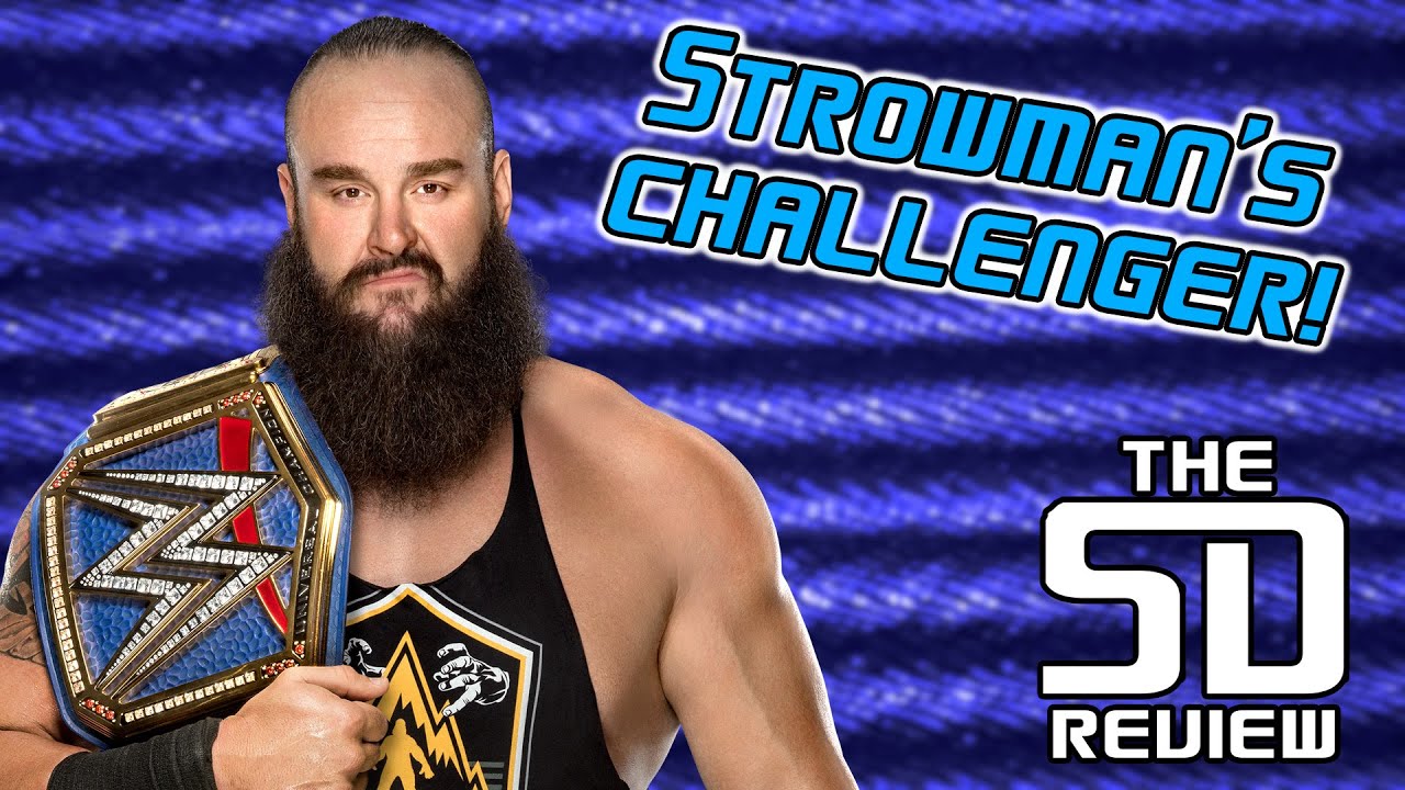 Braun Strowman's New Challenger! | The Smackdown Review (April 10, 2020 ...