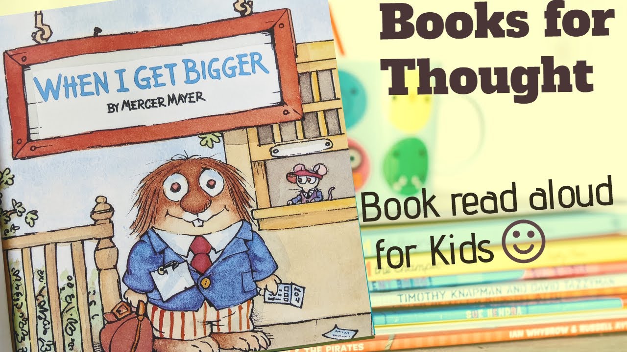 Little critter When I get Bigger by Mercer Mayer - Read aloud for kids ...