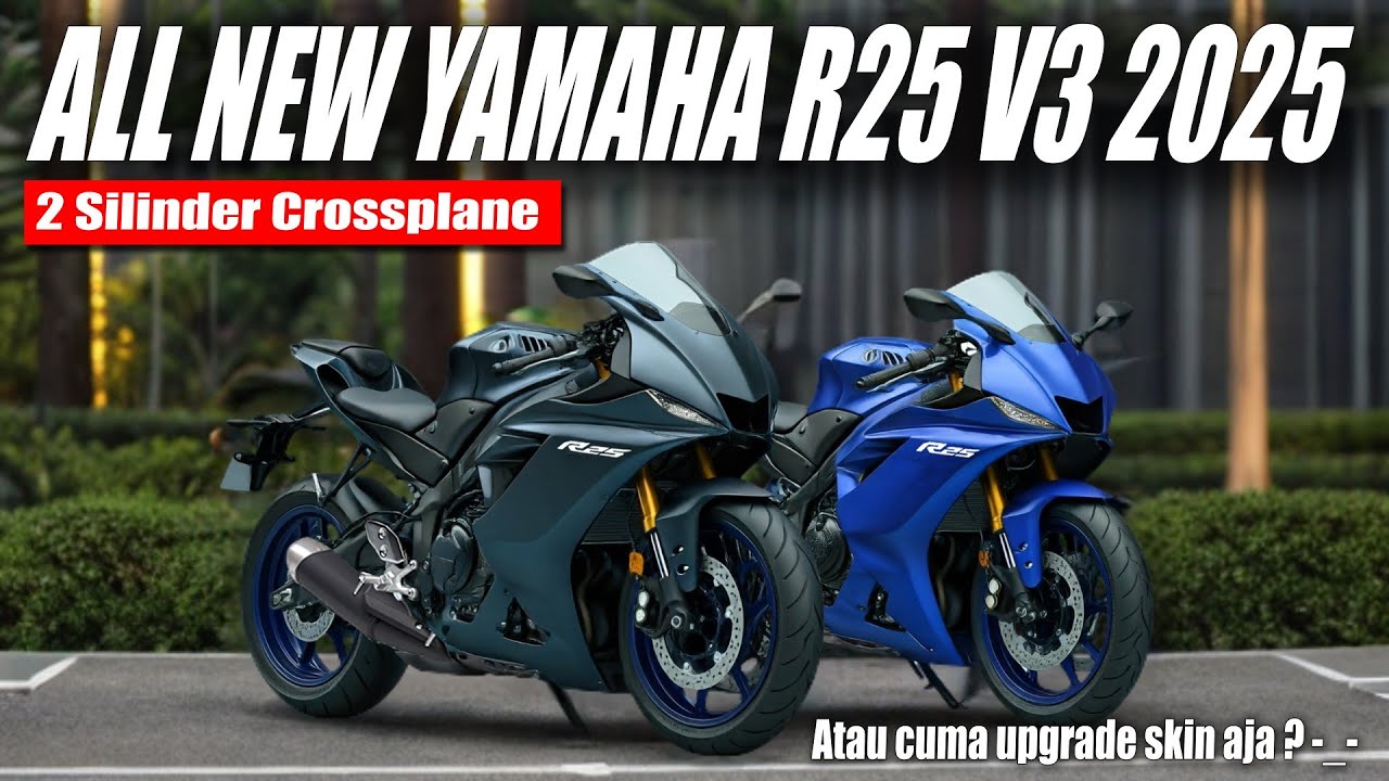 ALL NEW YAMAHA R25 V3 TAHUN 2025 🔥 2 Silinder Crossplane / 4 Silinder ...
