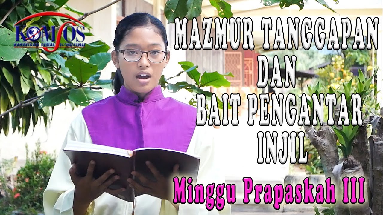 Mazmur Tanggapan Dan Bait Pengantar Injil Minggu Prapaskah Iii Tahun A