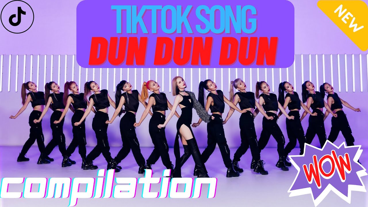 Dun Dun Dun Dun Dun Dun Dun Dun Song Tik Tok Compilation 2022 YouTube