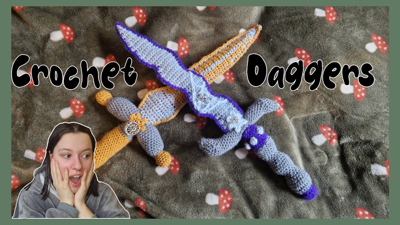 CROCHET WEAPONS?! Pattern Testing Two Dagger Patterns: Knights Blade ...