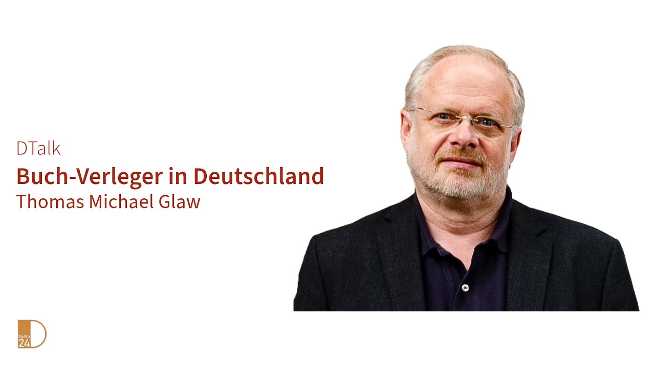 Buch-Verleger in Deutschland. Thomas Michael Glaw im DTalk in DNEWS24 ...