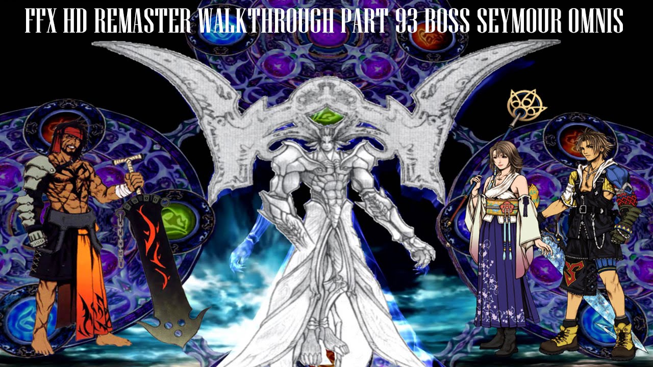 FFX HD Remaster (PS4) - Walkthrough - Part 93 - Inside Sin - Sea of ...