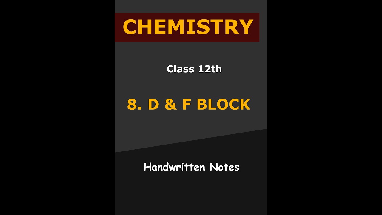 8. d & f Block Elements | 12th Chemistry Handwritten notes #cbse # ...