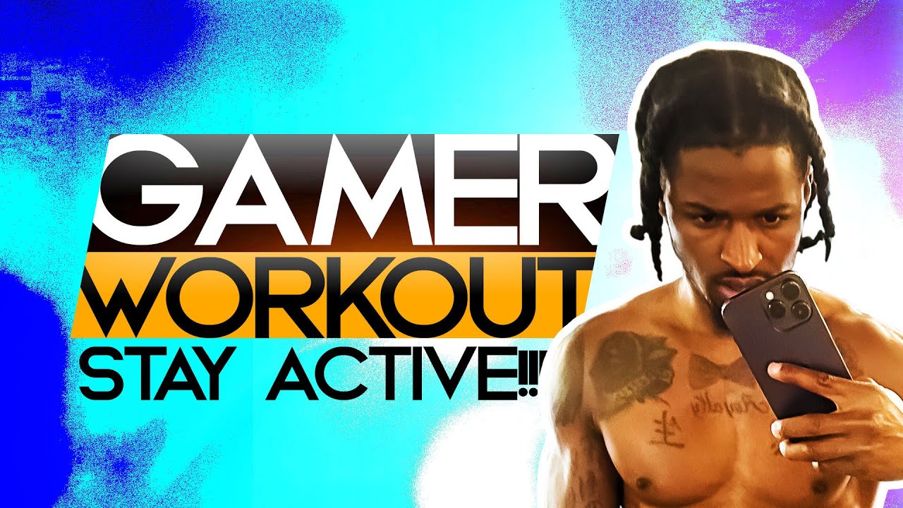 Quick Gamer Workout: Stay an Active & Fit Gamer!” - YouTube