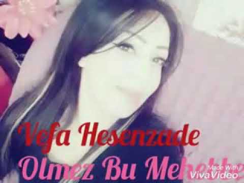 Olmez bu mehebbet