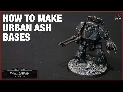 HOW TO MAKE BURNT ASH COVERED BASES - Perfect For Warhammer Horus ...