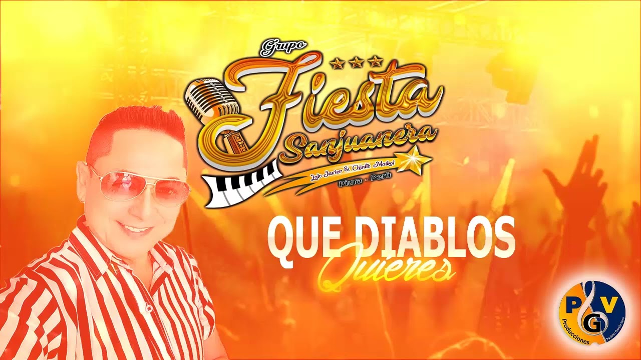 QUE DIABLOS QUIERES _ Fiesta Sanjuanera - YouTube