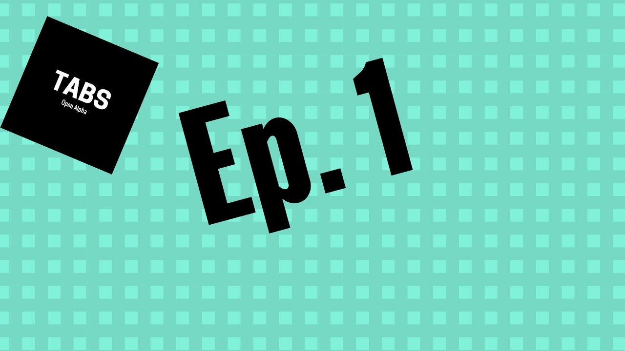 TABS Ep. 1 - YouTube