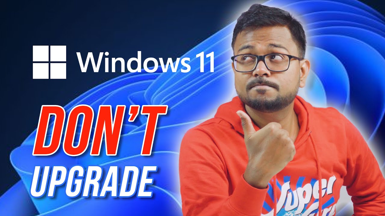 Windows 11 - Here's why you shouldn't upgrade now - Crash, More RAM ...