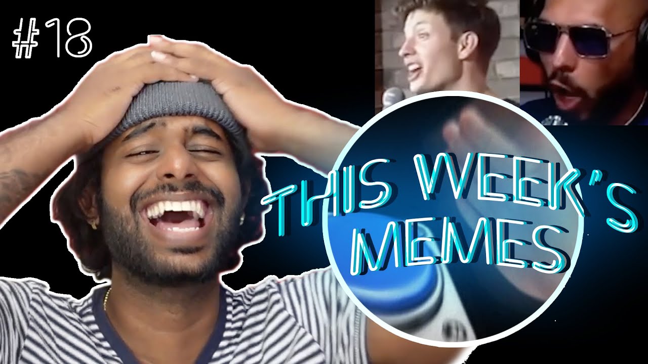 This Week's Memes #18 — (ft. Andrew Tate, Matt Rife, Tiktok) - YouTube