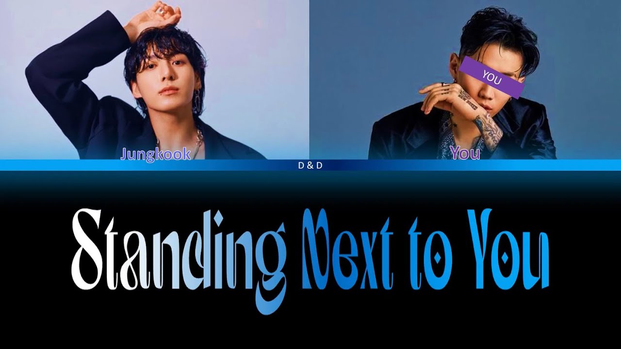 정국 (Jung Kook) 'Standing Next to You' [ 2 Member’s ver.] Color Coded ...