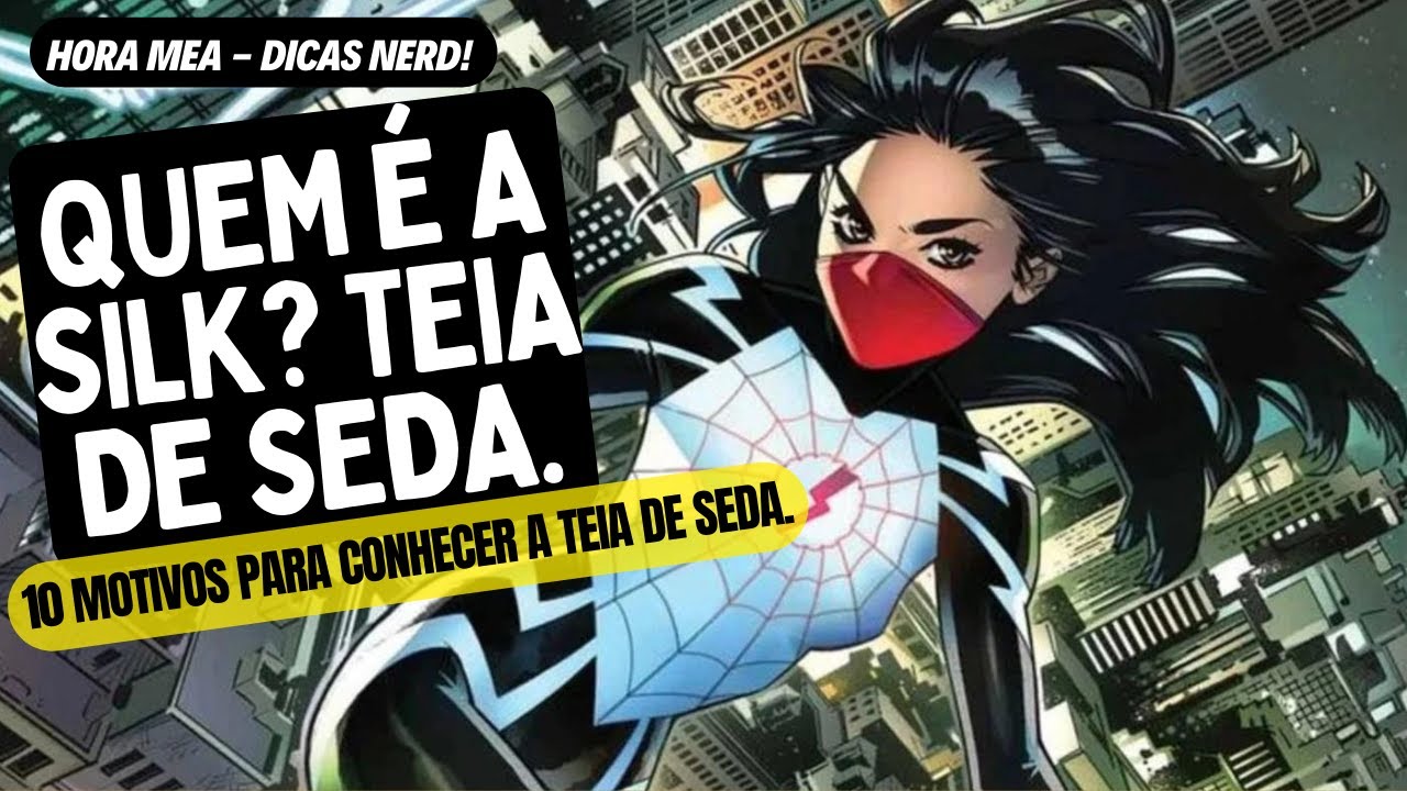 Teia de Seda (Silk)! 10 motivos para conhecer. #marvel #comics # ...