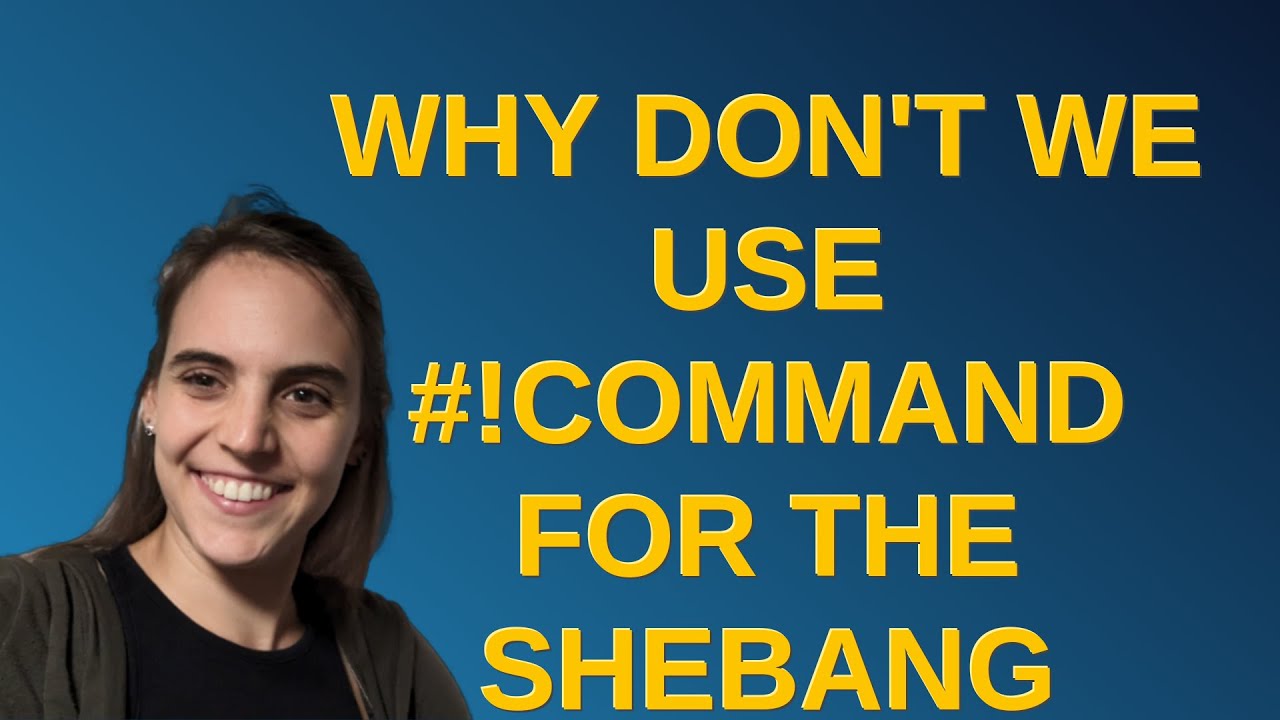 Unix Why Don t We Use command For The Shebang Line YouTube unix-why-don-t-we-use-command-for-the-shebang-line-youtube