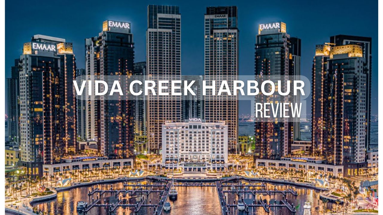 VIDA CREEK HARBOUR/ HOTEL ROOM REVIEW/BEST HOTELS IN DUBAI/ BEST HOTELS ...