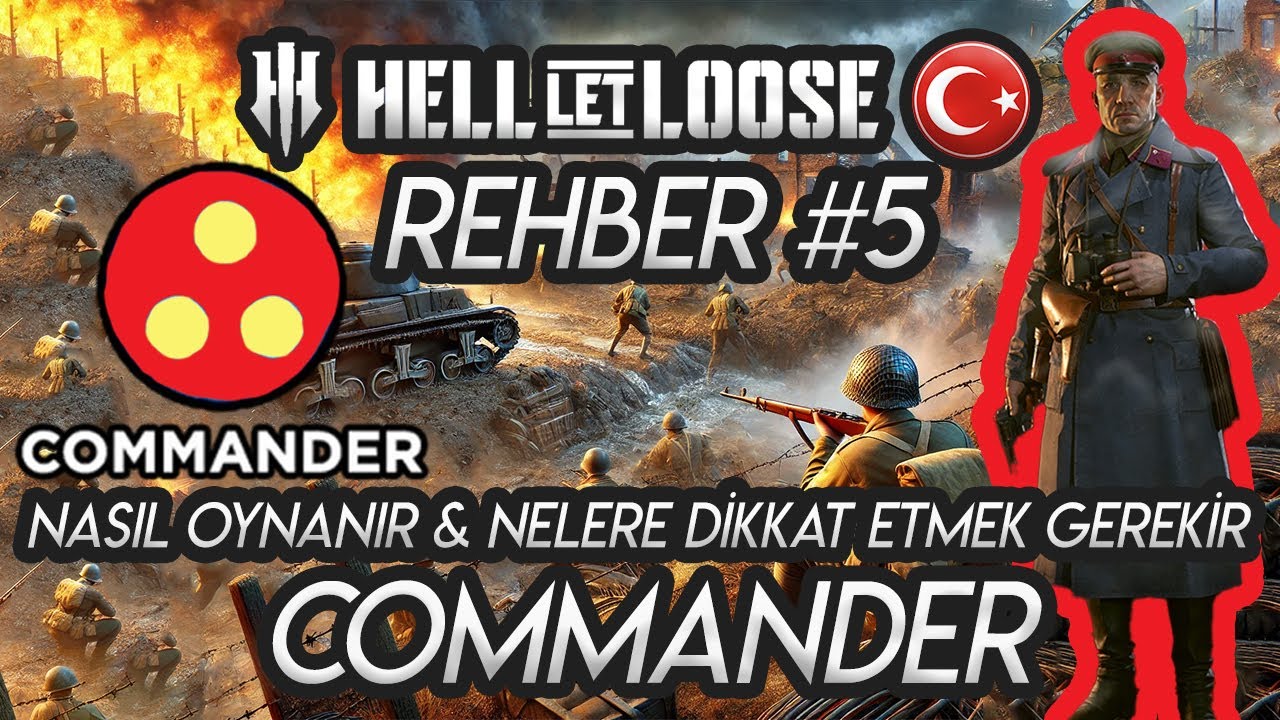 Hell Let Loose | Kapsamlı rehber #5 | COMMANDER - YouTube