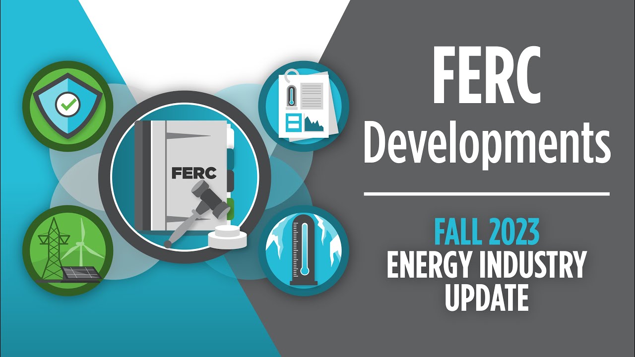 ScottMadden's Fall Energy Industry Energy Update - FERC Developments ...