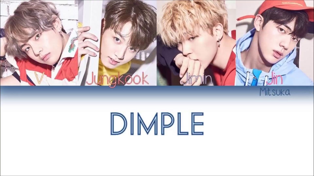 BTS (방탄소년단) – DIMPLE (보조개) LYRICS [COLOR CODED HAN/ROM/ENG] - YouTube