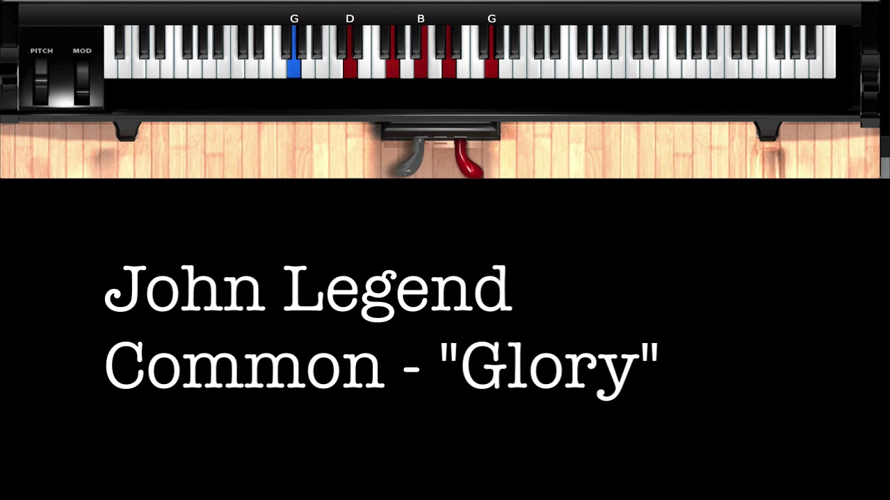John Legend Common - Glory Piano - YouTube