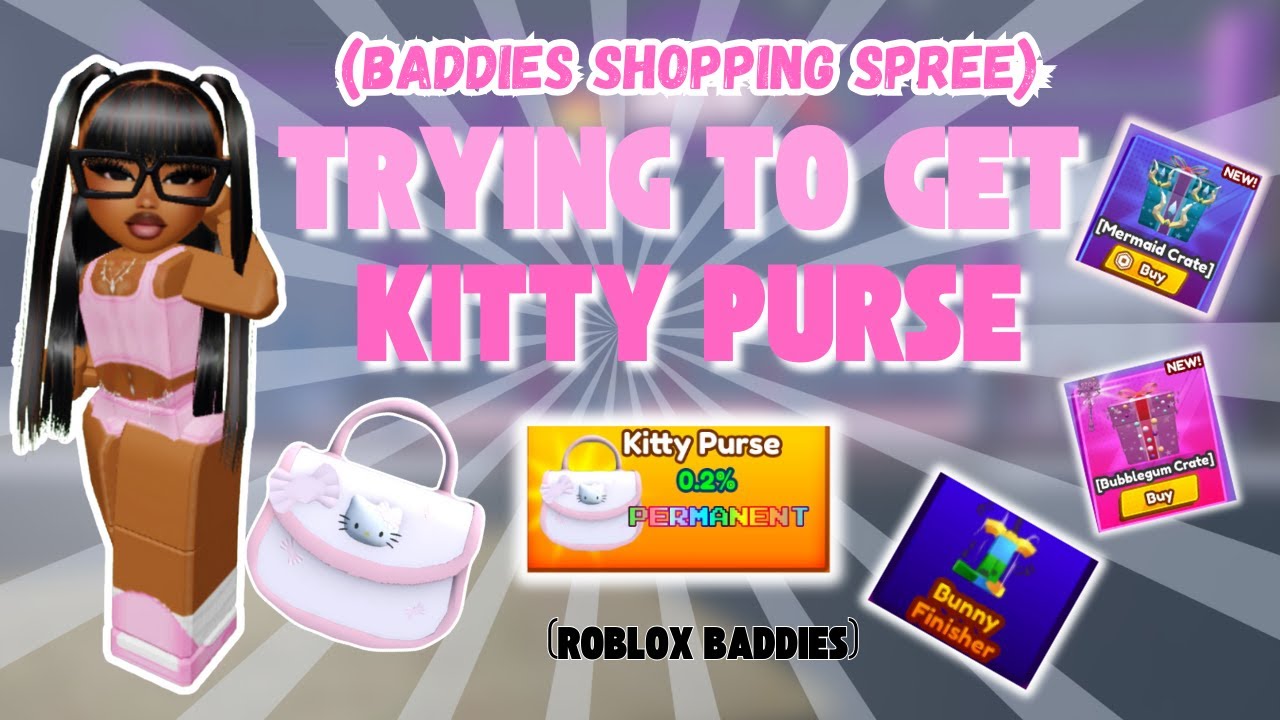 TRYING to get KITTY PURSE (BADDIES SHOPPING SPREE) (BADDIES ROBLOX ...