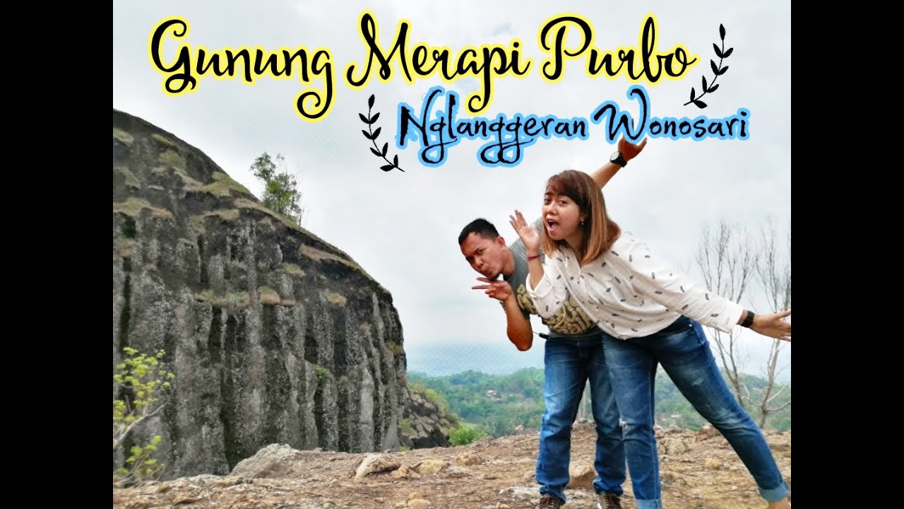 Kecantikan Gunung Merapi Purbo Wonosari Yogyakarta - YouTube