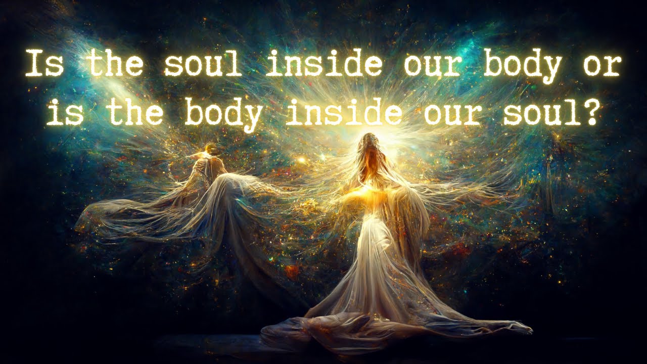 What is a Soul? Existence As a Disincarnate Entity, The Science Behind ...
