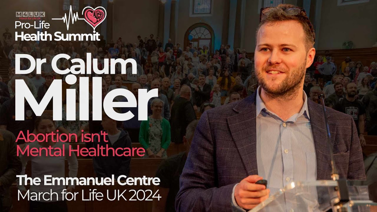 Dr Calum Miller - Abortion isn't Mental Healthcare - YouTube
