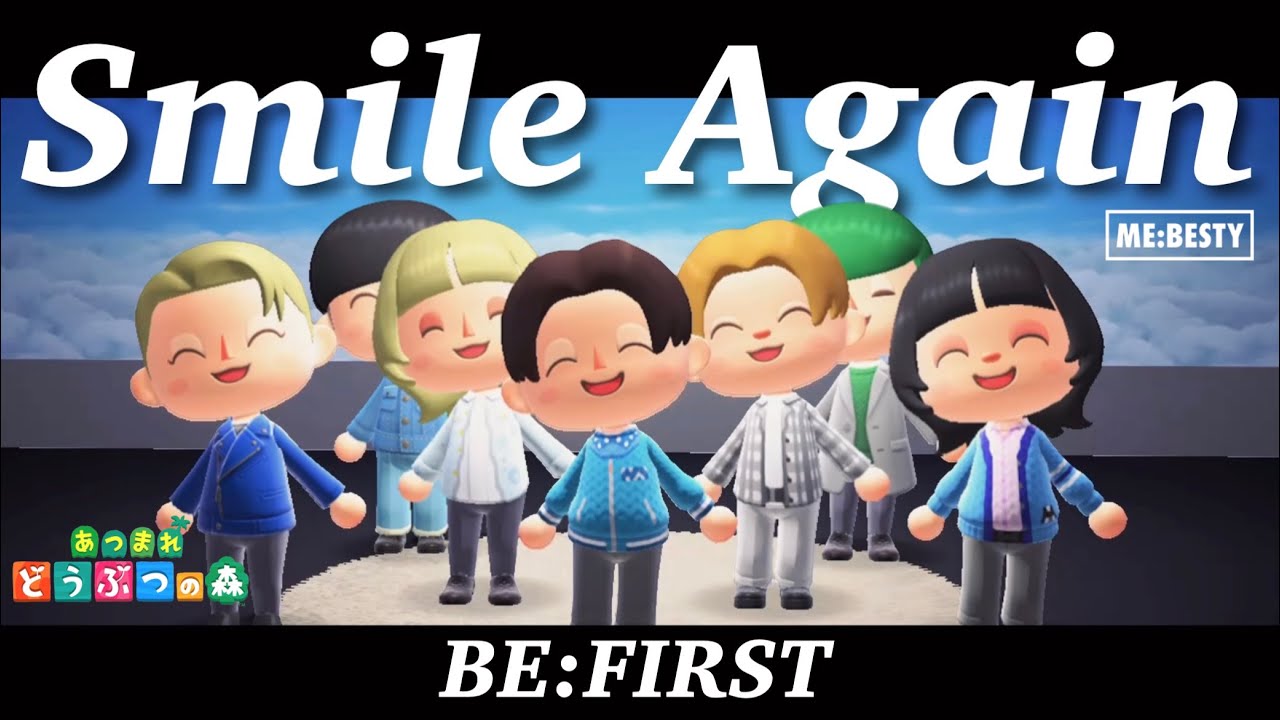 【あつ森】Smile Again / BE:FIRST - YouTube